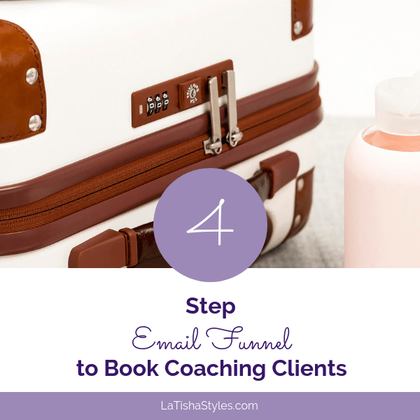 LaTisha Styles - Book Coaching Clients & Do What You Love